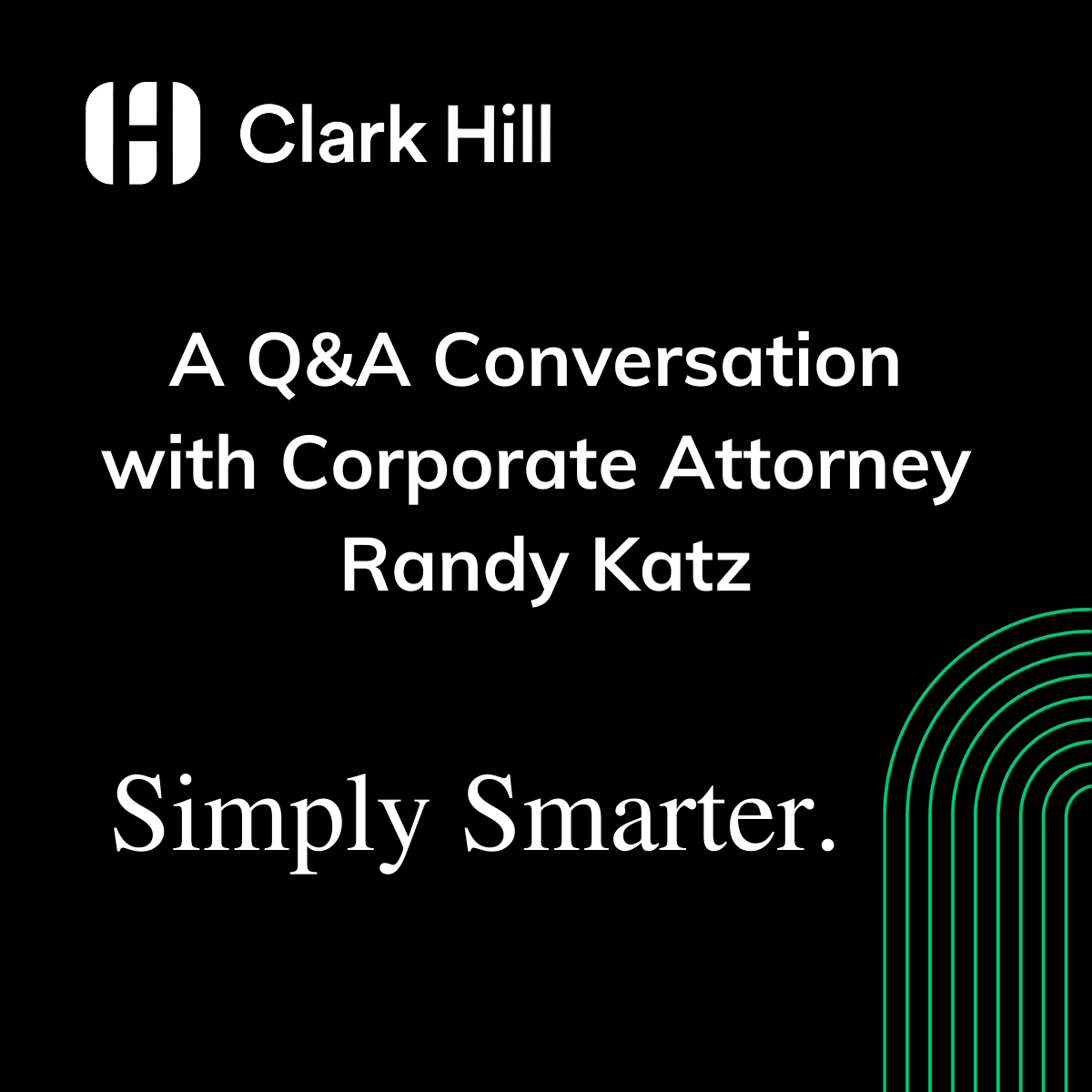 A Q&A Conversation With Randy Katz | News & Events | Clark Hill PLC